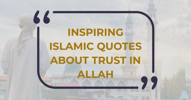 Islamic Quotes About Patience and Trust in Allah